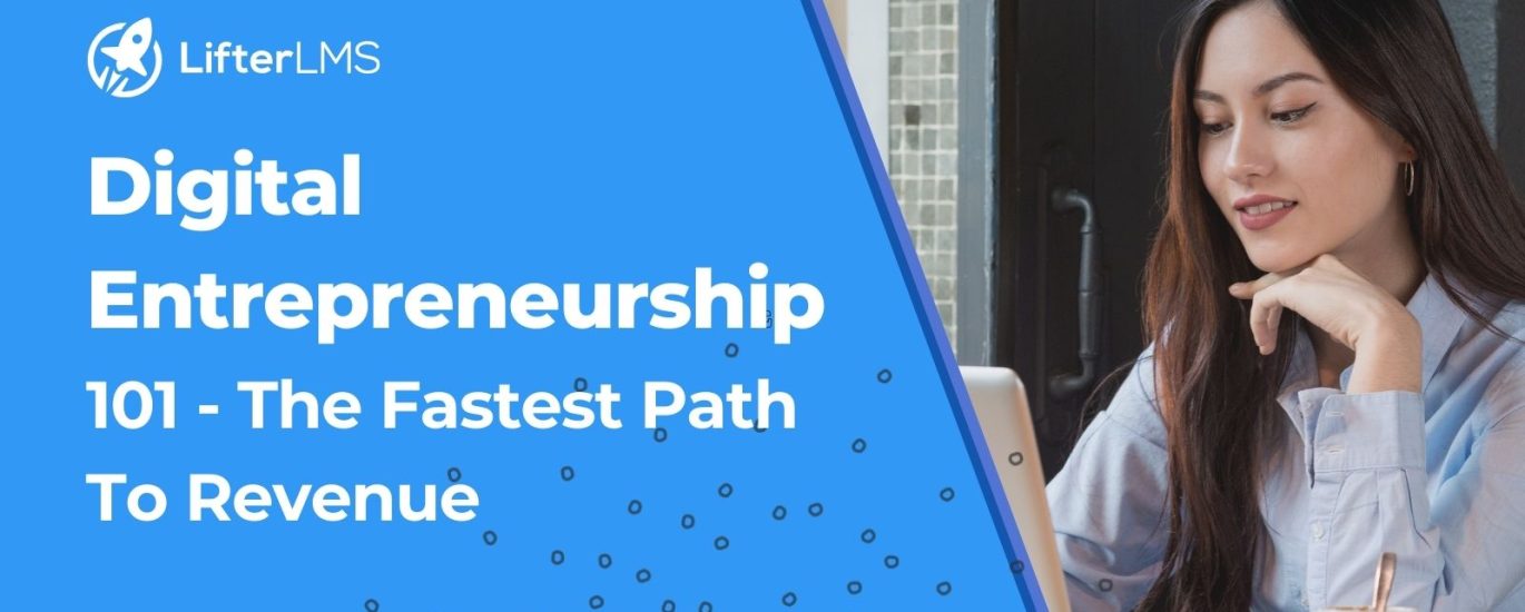 Digital Entrepreneurship 101: The Fastest Path to Revenue - JM Lesko ...